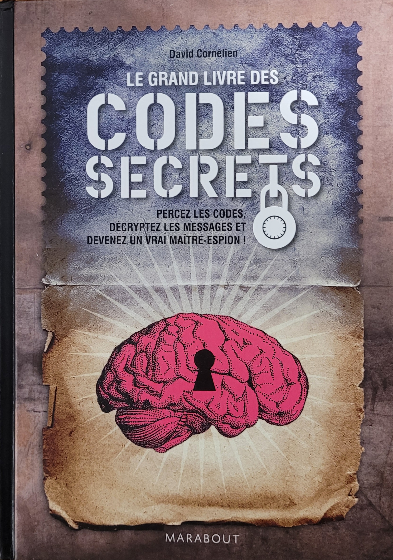Le grand livre des codes secrets - Écolivres