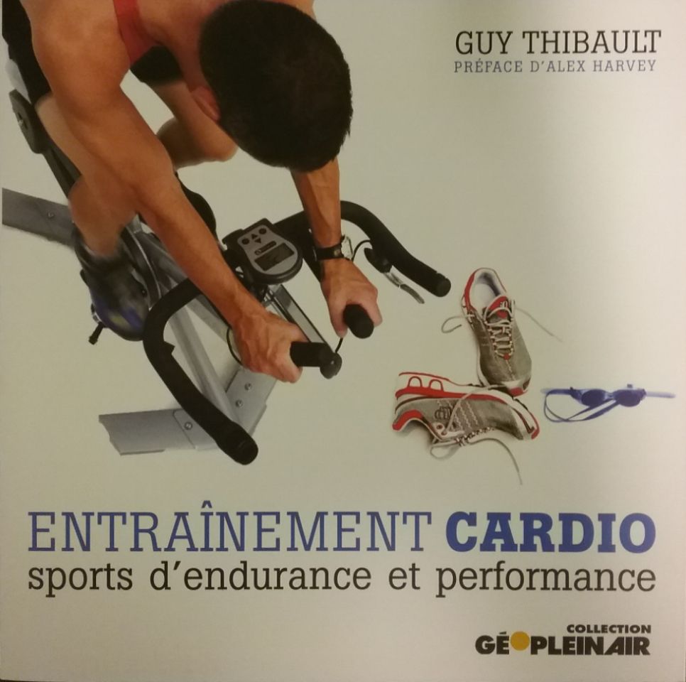 Entraînement cardio : Sports d'endurance et performance - Écolivres