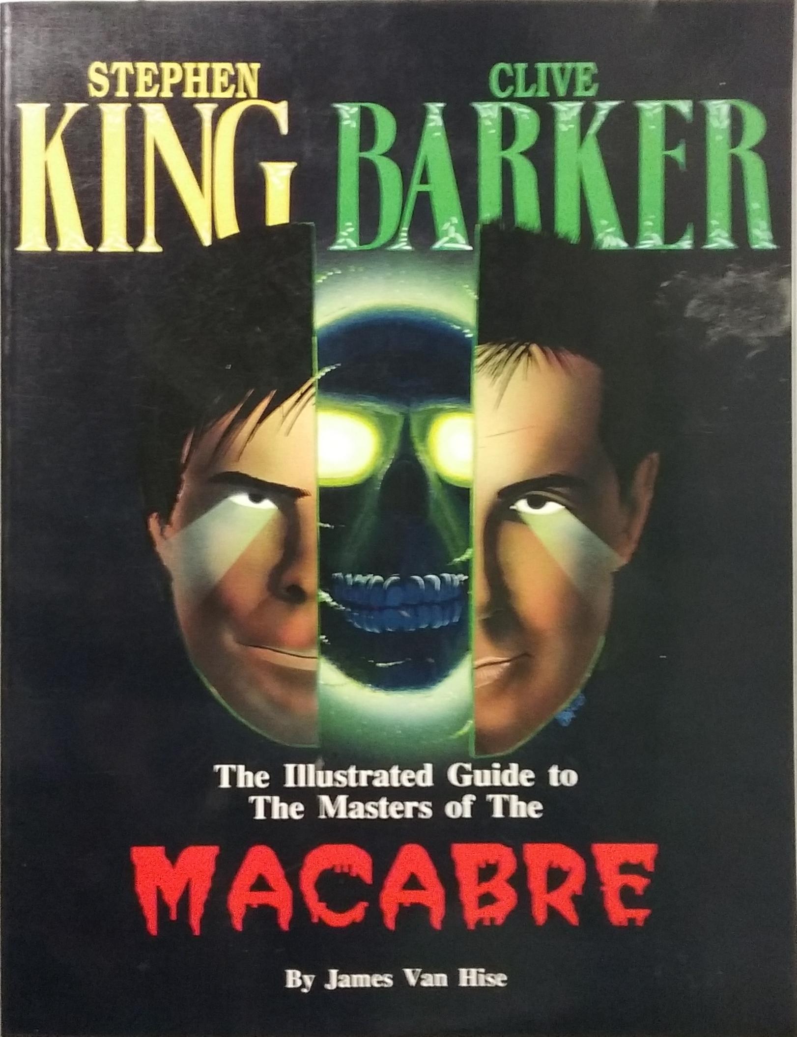 Stephen King and Clive Barker : The Illustrated Masters of the Macabre ...