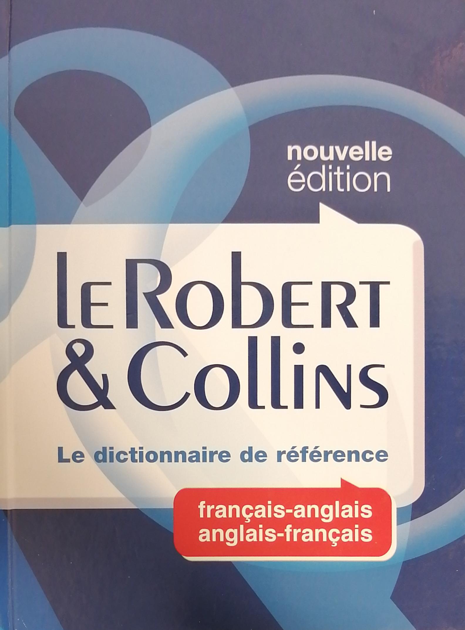 Le Robert et Collins : Dictionnaire français-anglais 9e édition - Écolivres
