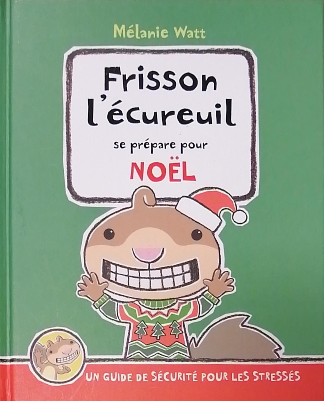 Frisson l'écureuil se prépare pour Noël - Écolivres
