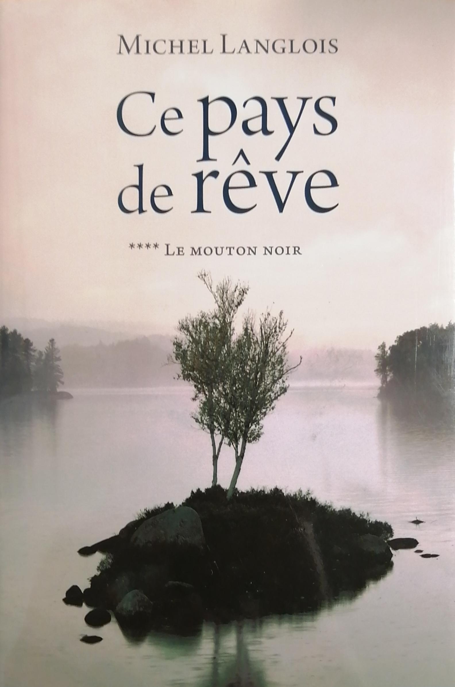 Ce pays de rêve Tome 4 : Le mouton noir - Écolivres