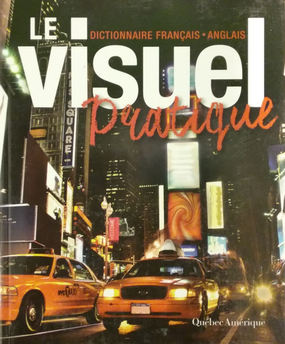 Le visuel pratique : Dictionnaire français-anglais - Écolivres