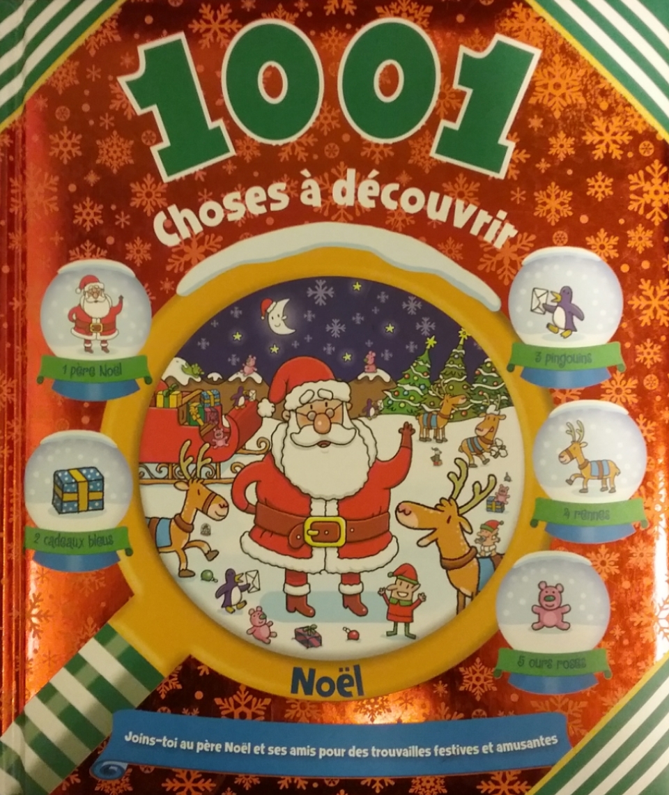 1001 choses à découvrir : Noël - Écolivres