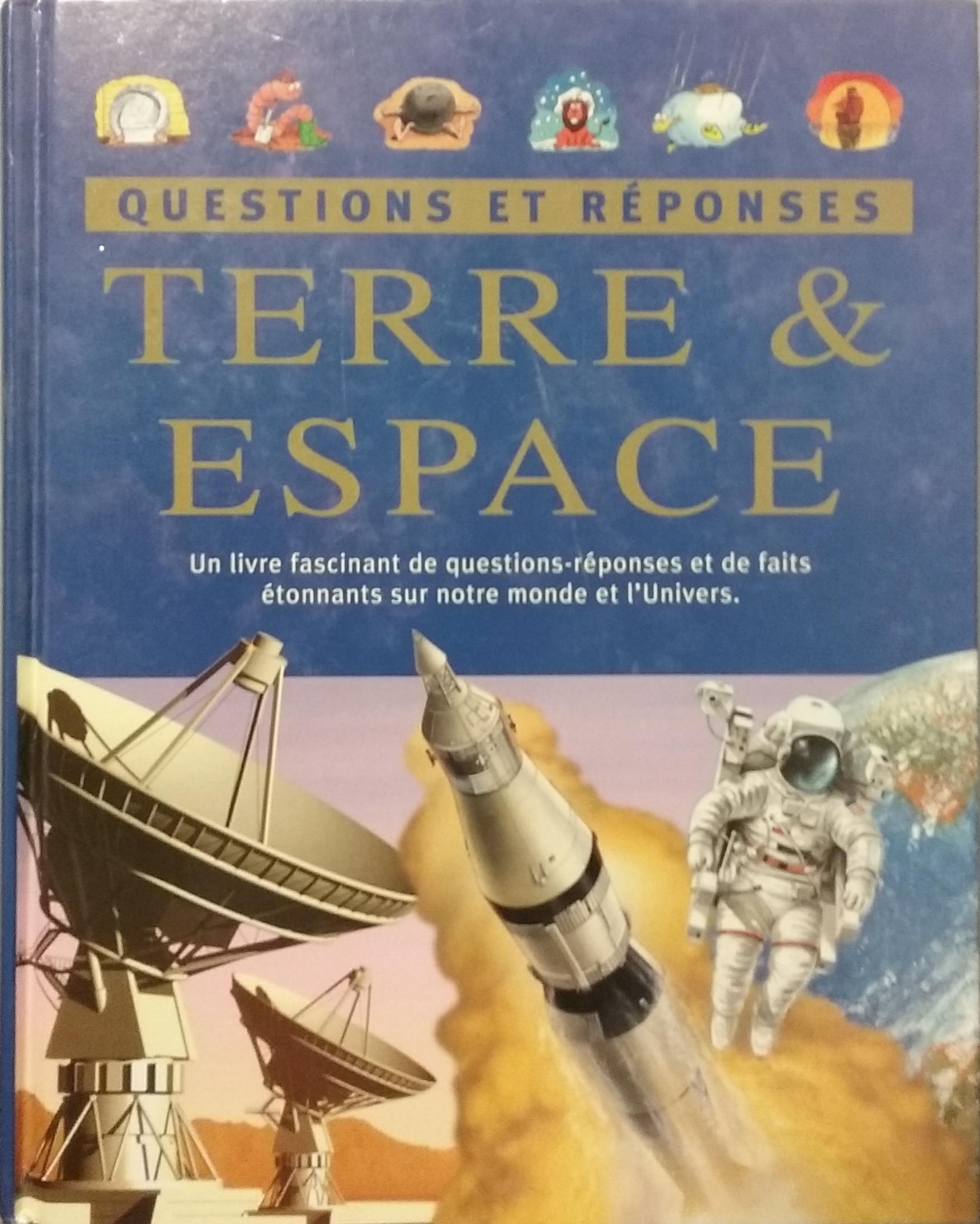 Questions et réponses : Terre et Espace - Écolivres