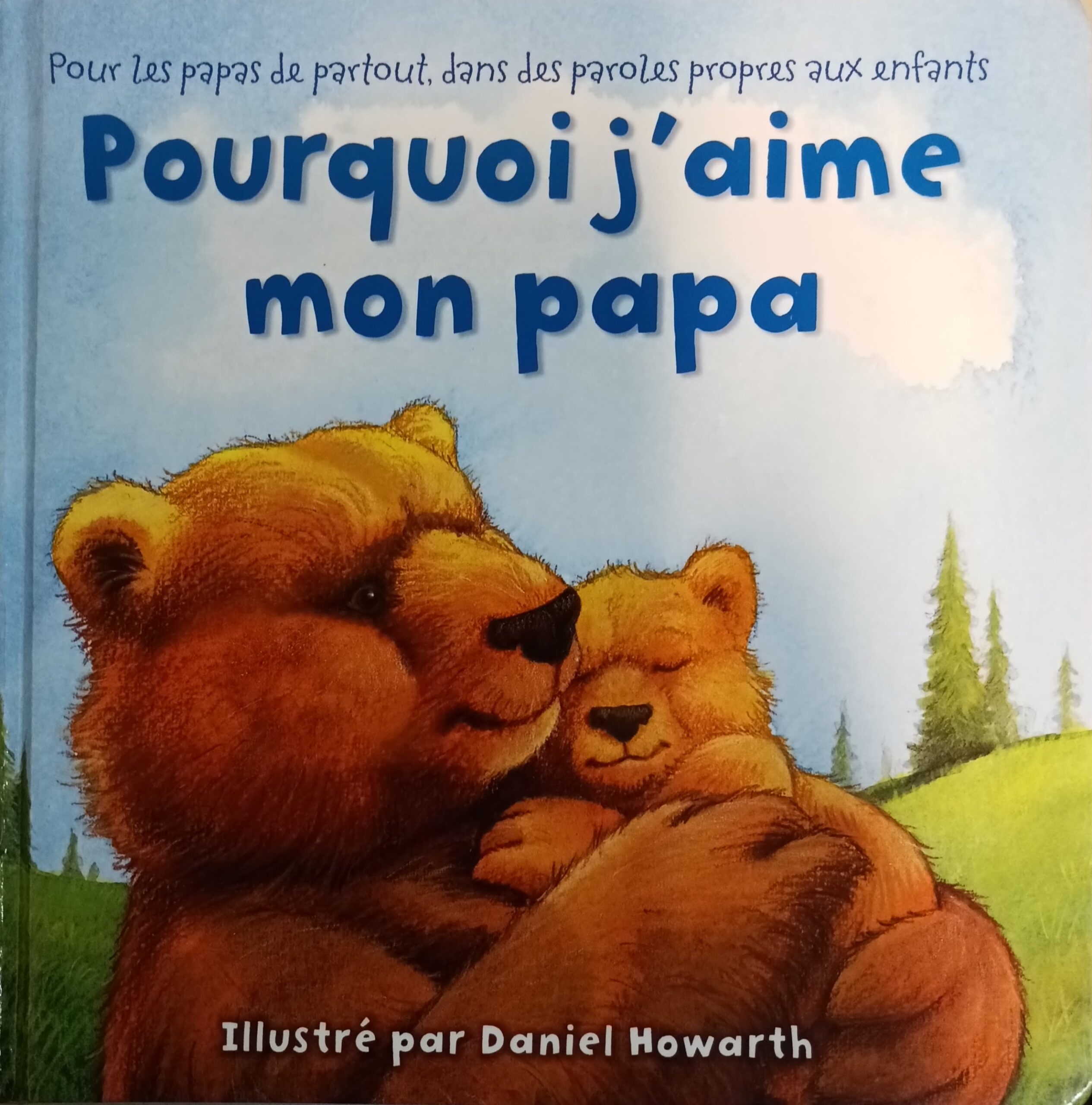 Pourquoi j’aime mon papa - Écolivres